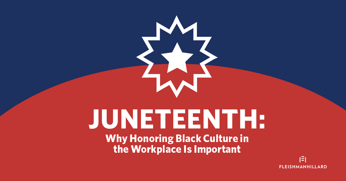 Juneteenth: Honoring Black Culture at Work - FleishmanHillard