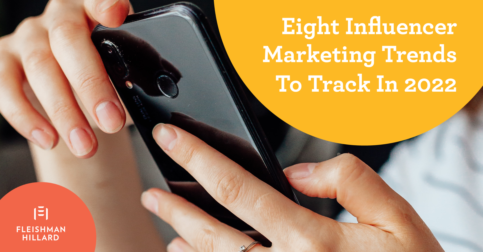 Influencer Marketing Trends - FleishmanHillard